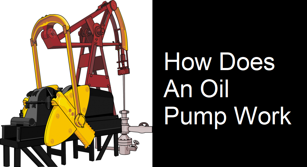 How Does An Oil Pump Work? - House Affection